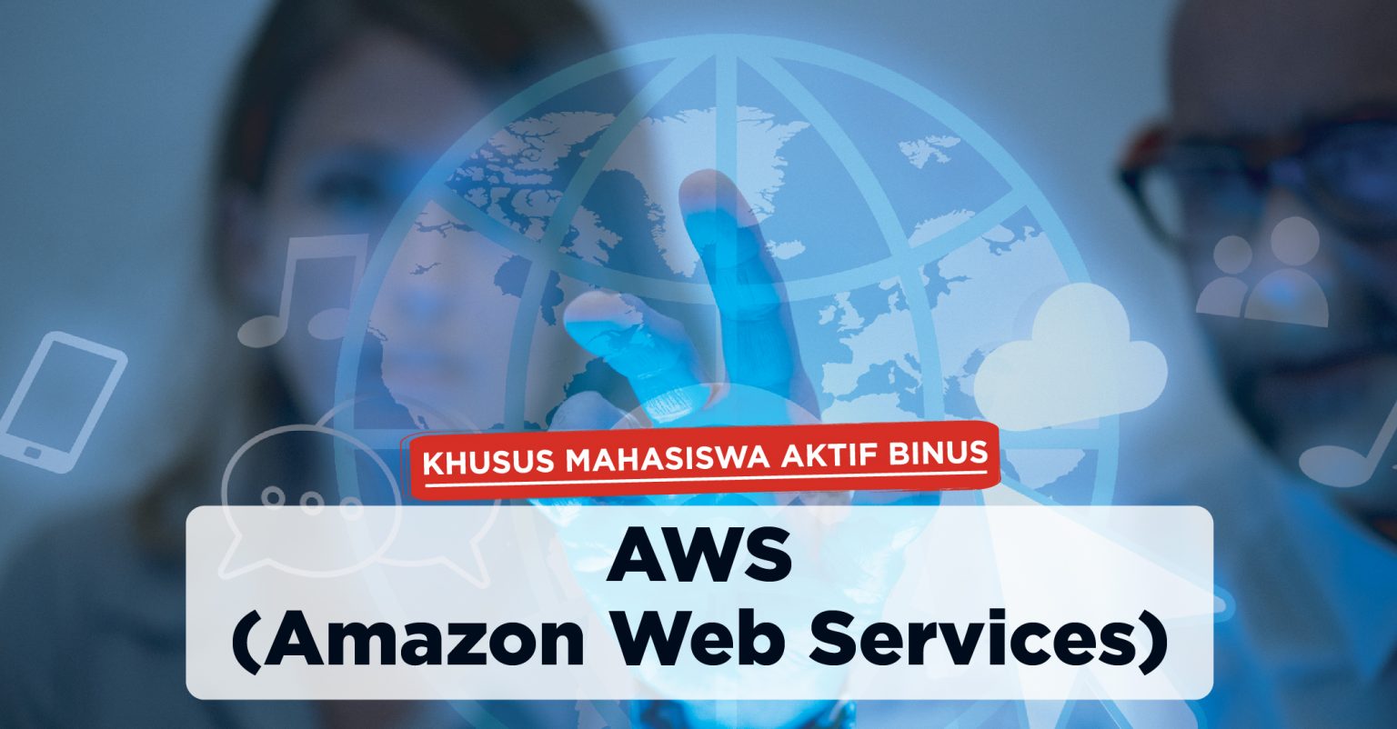 (AWS) Amazon Web Service - BINUS Center